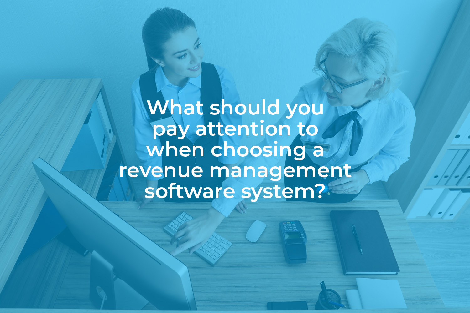 What should you pay attention to when choosing a revenue management ...